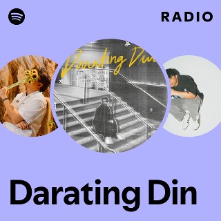 Darating Din Radio - playlist by Spotify | Spotify
