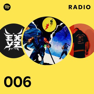 006 Radio | Spotify Playlist