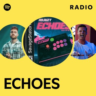 ECHOES Radio | Spotify Playlist