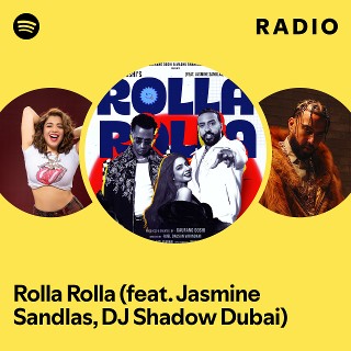 Rolla Rolla (feat. Jasmine Sandlas, DJ Shadow Dubai) Radio | Spotify ...