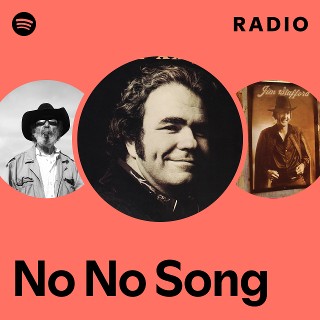 No No Song Radio | Spotify Playlist