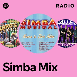 Simba Mix Radio | Spotify Playlist