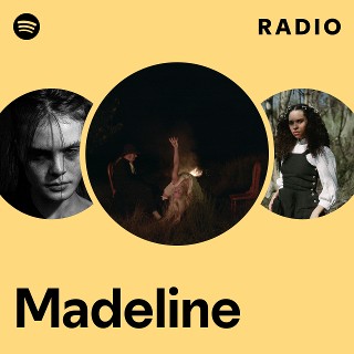 Madeline Radio - playlist by Spotify | Spotify