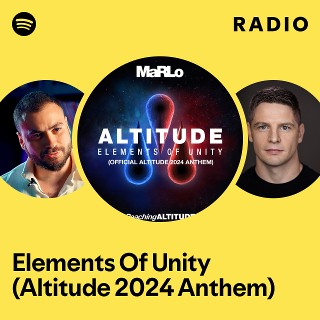 Elements Of Unity (Altitude 2024 Anthem) Radio - playlist by Spotify ...
