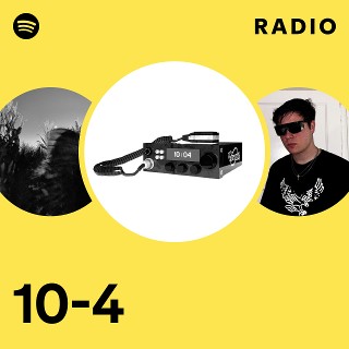 10-4 Radio | Spotify Playlist