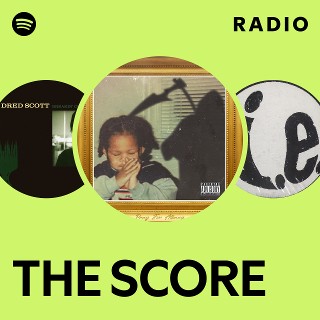 THE SCORE Radio | Spotify Playlist
