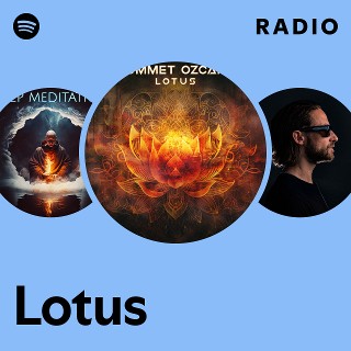 Lotus Radio - playlist by Spotify | Spotify