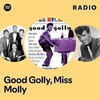 Good Golly, Miss Molly Radio - playlist by Spotify | Spotify