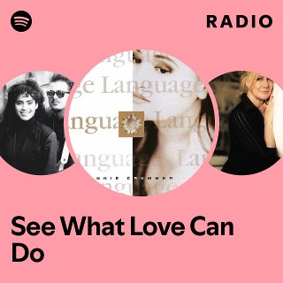 See What Love Can Do Radio - playlist by Spotify | Spotify