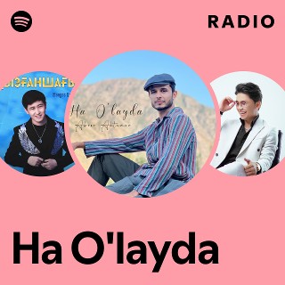 Ha O'layda Radio | Spotify Playlist