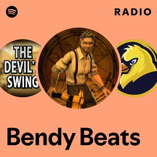 Bendy Beats Radio | Spotify Playlist