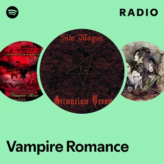 Vampire Romance Radio - playlist by Spotify | Spotify