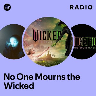 No One Mourns the Wicked Radio - playlist by Spotify | Spotify