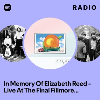In Memory Of Elizabeth Reed - Live At The Final Fillmore East Concert ...