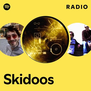 Skidoos Radio | Spotify Playlist