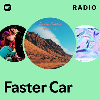 Faster Car Radio | Spotify Playlist