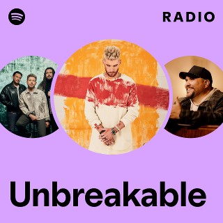 Unbreakable Radio | Spotify Playlist