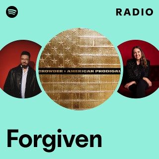 Forgiven Radio | Spotify Playlist