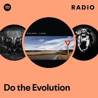 Do the Evolution Radio - playlist by Spotify | Spotify