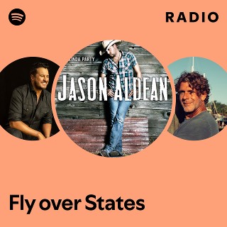 Fly over States Radio - playlist by Spotify | Spotify