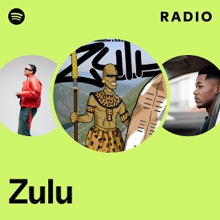 Zulu Radio | Spotify Playlist