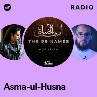 Asma-ul-Husna Radio - playlist by Spotify | Spotify