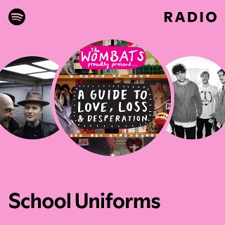 School Uniforms Radio - playlist by Spotify | Spotify