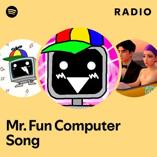 Mr. Fun Computer Song Radio - playlist by Spotify | Spotify