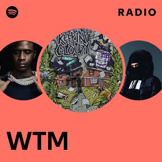 WTM Radio | Spotify Playlist