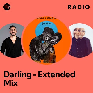 Darling - Extended Mix Radio | Spotify Playlist