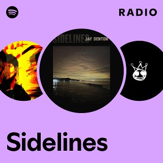Sidelines Radio | Spotify Playlist