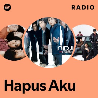 Hapus Aku Radio | Spotify Playlist