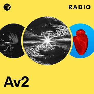 Av2 Radio - playlist by Spotify | Spotify