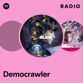 Democrawler Radio - playlist by Spotify | Spotify