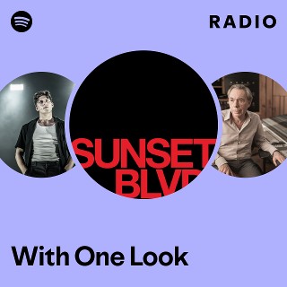 With One Look Radio | Spotify Playlist