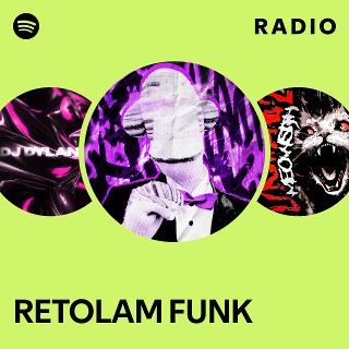 RETOLAM FUNK Radio | Spotify Playlist