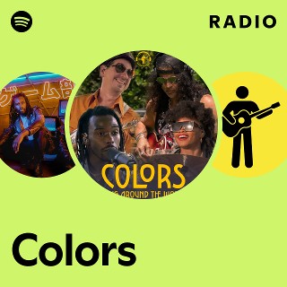 Colors Radio | Spotify Playlist