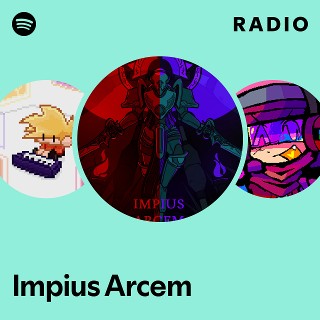 Impius Arcem Radio | Spotify Playlist