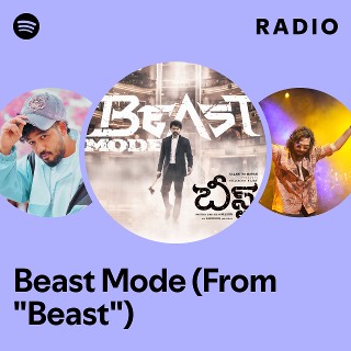 Beast Mode (From "Beast") Radio | Spotify Playlist