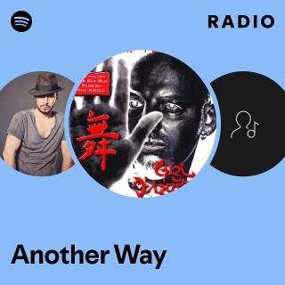Another Way Radio | Spotify Playlist