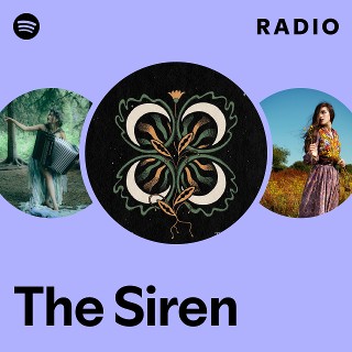 The Siren Radio - playlist by Spotify | Spotify