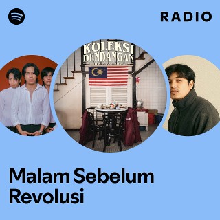 Malam Sebelum Revolusi Radio | Spotify Playlist