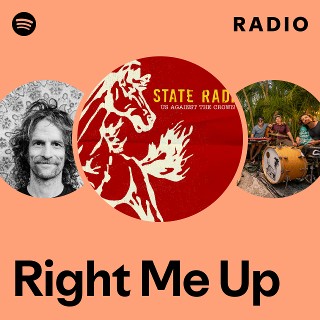 Right Me Up Radio - playlist by Spotify | Spotify