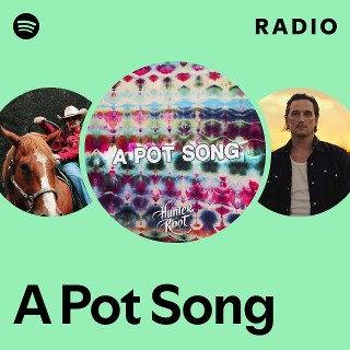 A Pot Song Radio | Spotify Playlist