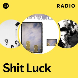 Shit Luck Radio | Spotify Playlist