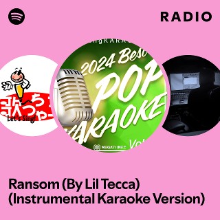 Ransom (By Lil Tecca) (Instrumental Karaoke Version) Radio | Spotify ...