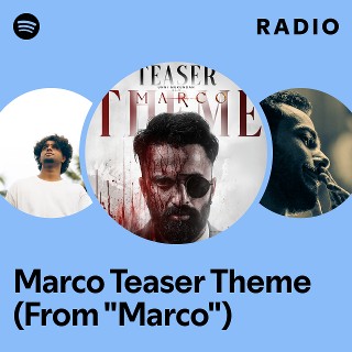 Marco Teaser Theme (From "Marco") Radio | Spotify Playlist