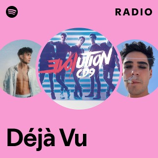 Déjà Vu Radio | Spotify Playlist