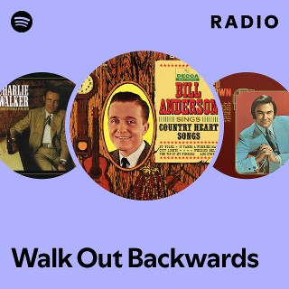 Walk Out Backwards Radio | Spotify Playlist