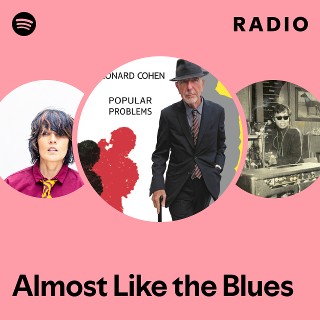 Almost Like the Blues Radio - playlist by Spotify | Spotify